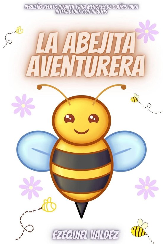 La abejita aventurera pequeño relato infantil para menores de 6 años ...