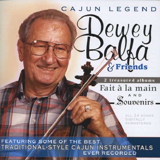 Dewey Balfa & Friends - Dewey Balfa & Friends (CD), Dewey Balfa ... Dewey Balfa & Friends - Dewey Balfa & Friends (CD), Dewey Balfa ...