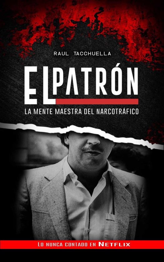 El patron 2 - El Patrón: La Mente Maestra Del Narcotráfico (ebook ...