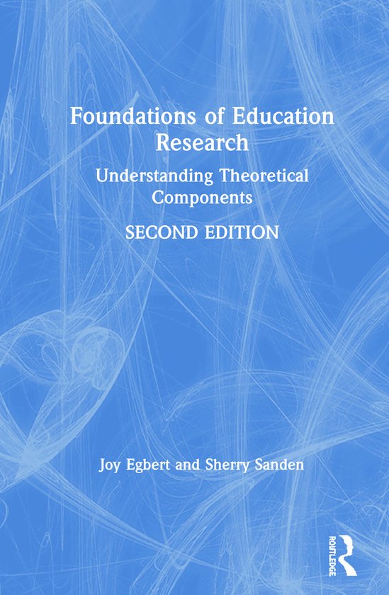 Foundations of Education Research, Joy Egbert | 9781138321014 | Boeken ...