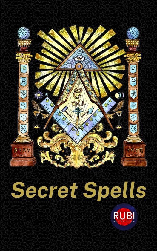 Secret Spells (ebook), Rubi Astrologa | 9798215367209 | Boeken | bol.com