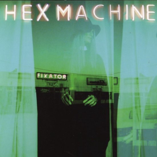 Hex Machine - Fixator (LP), Hex Machine | LP (album) | Muziek | bol
