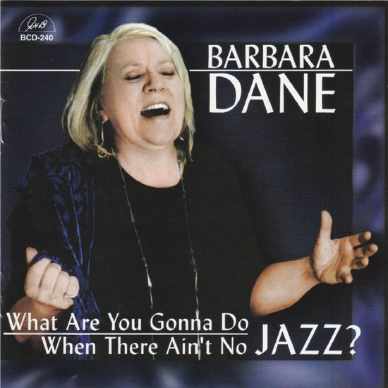 Barbara Dane - What Are You Gonna Do When There Ain't No Jazz? (CD ...