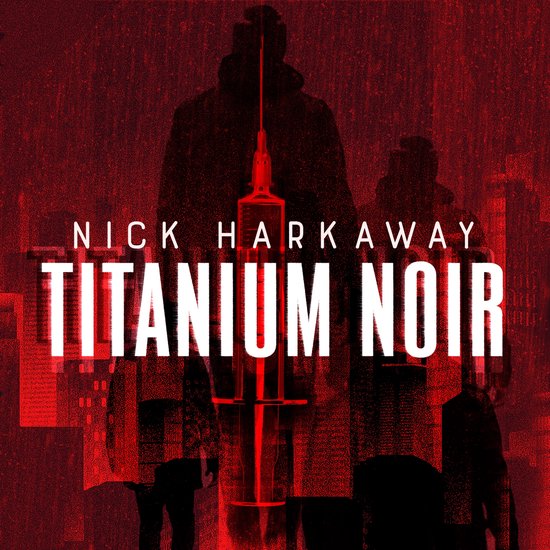 Titanium Noir, Nick Harkaway | 9781405552967 | Boeken | bol