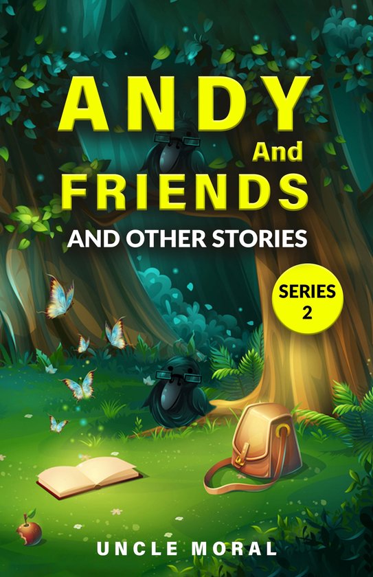 Moral Series - Andy and Friends and Other Stories (ebook), Uncle Moral ...
