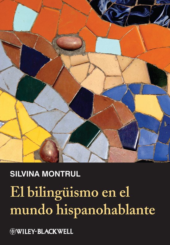 Bilinguismo En El Mundo Hispanohablante | 9780470657218 | Silvina ...