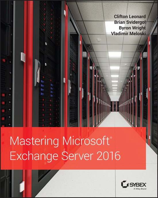 Mastering Microsoft Exchange Server 2016, Brian Svidergol | 9781119232056 | Boeken | bol