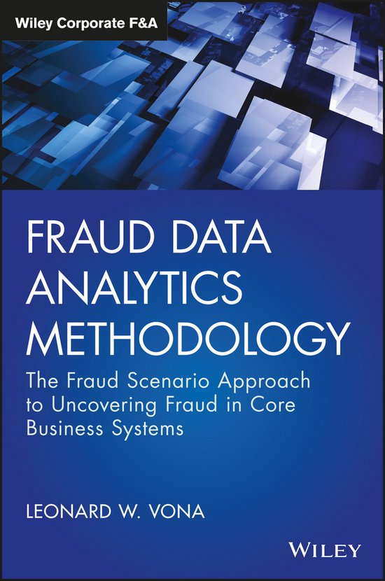 Fraud Data Analytics Methodology Fraud S, Leonard W. Vona | 9781119186793 | Boeken | bol
