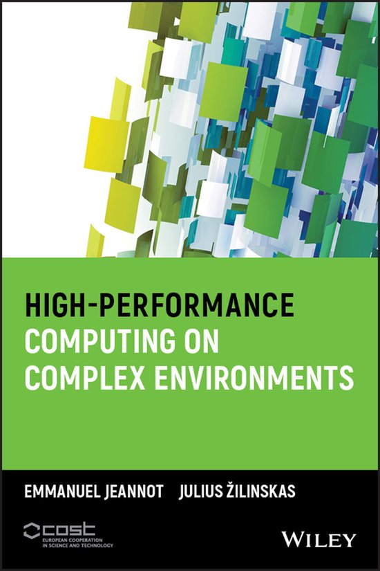 High-Performance Computing on Complex Environments, Jeannot | 9781118712054 | Boeken | bol