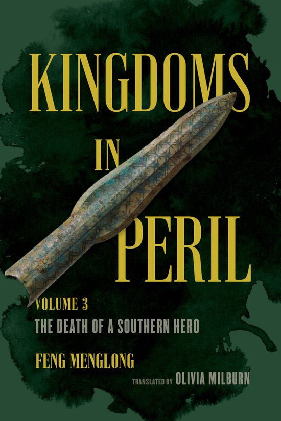 Kingdoms in Peril, Volume 3, Feng Menglong | 9780520381070 | Boeken ...