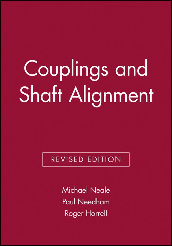 Couplings And Shaft Alignment, Michael Neale | 9781860581700 | Boeken ...