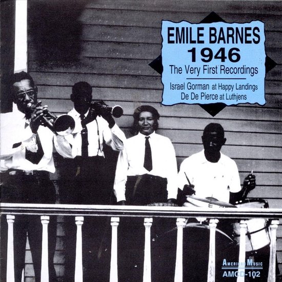 Emile Barnes - 1946 - The Very First Recordings (CD), Emile Barnes ...