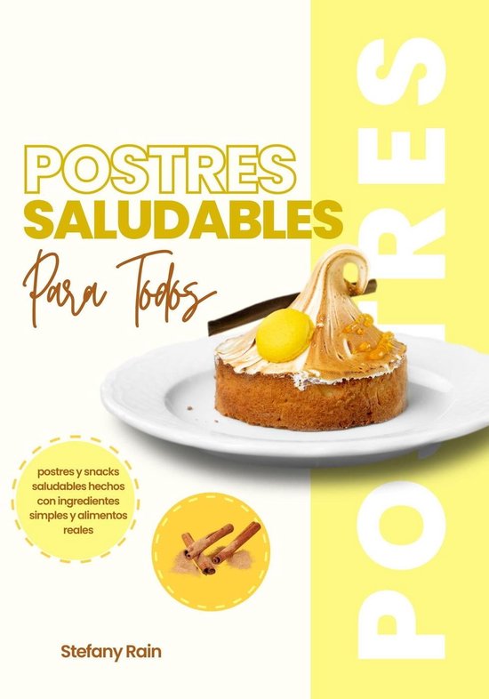 Postres Saludables para todos: Postres y Snacks Saludables Hechos con ...