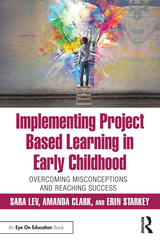 Implementing Project Based Learning in Early Childhood, Sara Lev | 9780367198015 | Livres | bol