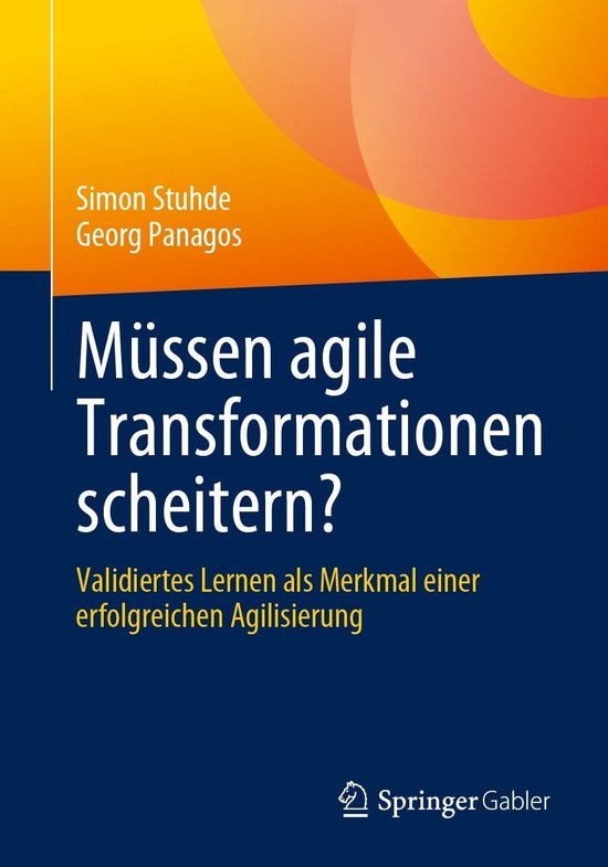 Müssen agile Transformationen scheitern? (ebook), Simon Stuhde | 9783662659823 | Boeken | bol