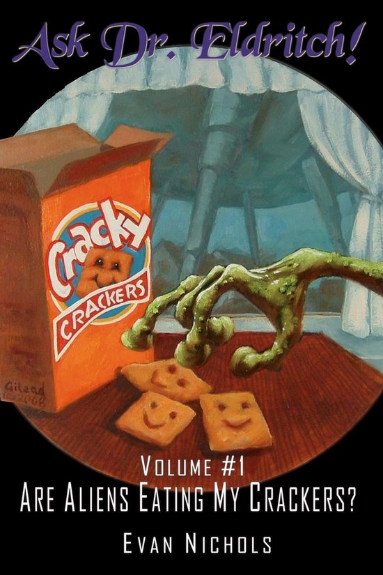 Ask Dr. Eldritch Advice Column 1 - Ask Dr. Eldritch Volume #1 Are Aliens Eating My... | bol.com