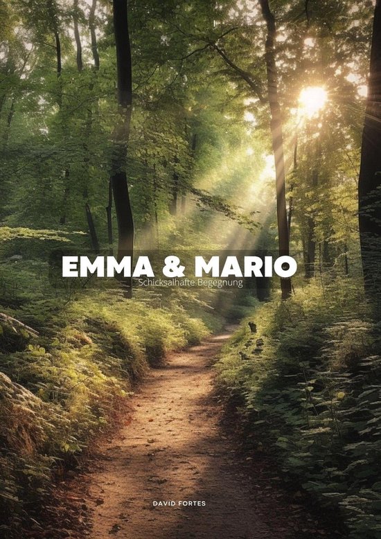 Emma & Mario - Schicksalhafte Begegnung (ebook), David Fortes ...