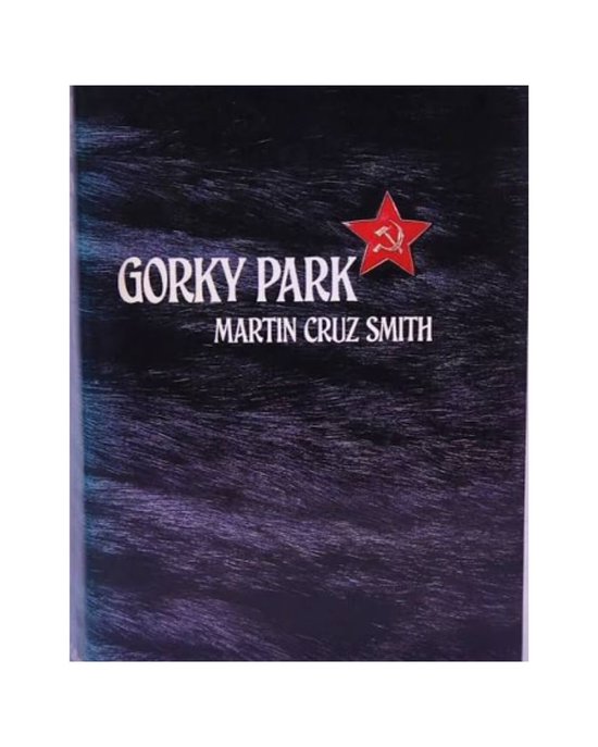 Gorky park boek van martin cruz smith | 9780006178477 | Boeken | bol.com