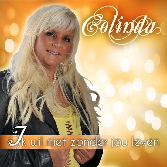 Colinda - Ik Wil Niet Zonder Jou Leven (CD), Colinda | CD (album) | Muziek | bol
