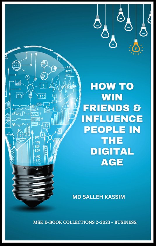How To Win Friends & Influence People In The Digital Age (ebook), Md ...