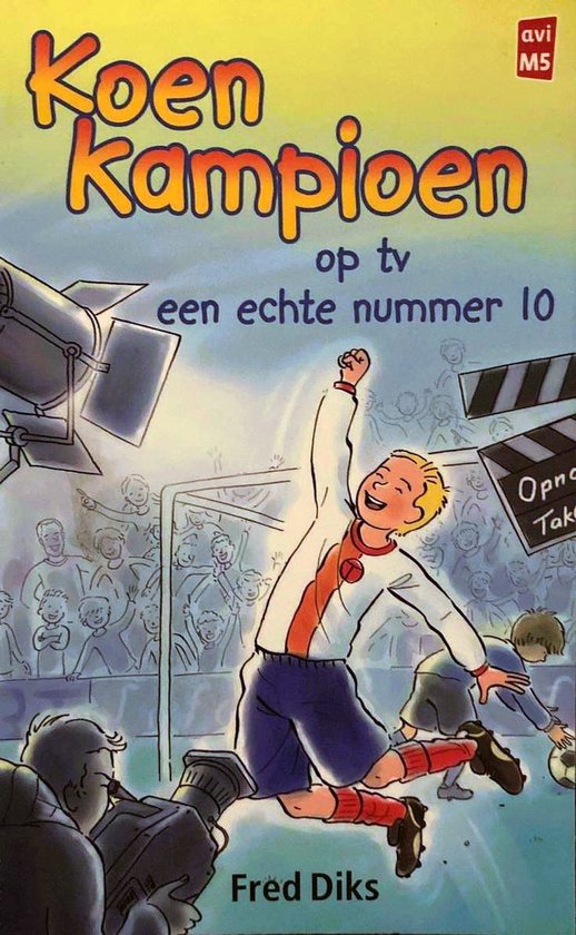 Koen Kampioen 2in1 - Op tv / Een echte nummer 10, Fred Diks | 9789020654967 | Boeken | bol