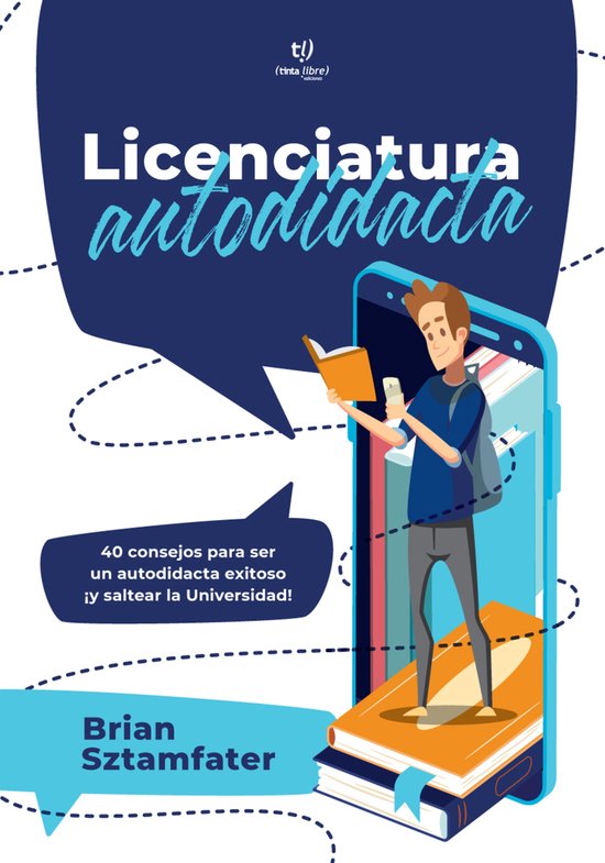 Licenciatura autodidacta (ebook), Brian Sztamfater | 9789878241272 ...