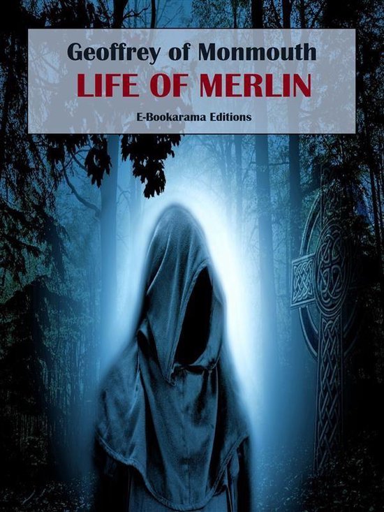 Life of Merlin (ebook), Geoffrey Of Monmouth | 9788834187135 | Boeken | bol