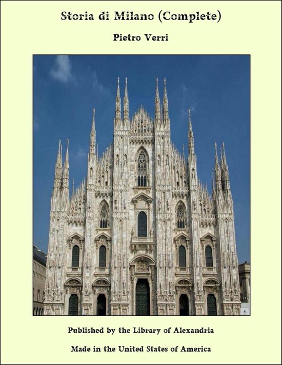 Storia di Milano (Complete) (ebook), Pietro Verri | 9781465633668 ...
