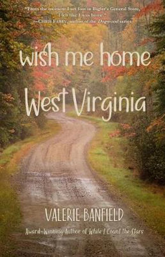 Wish Me Home West Virginia, Valerie Banfield | 9781091036611 | Boeken ...