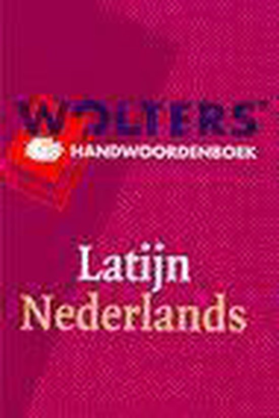 Wolters Handwoordenboek Latijn Ned, E.H. Renkema | 9789066486065 ...