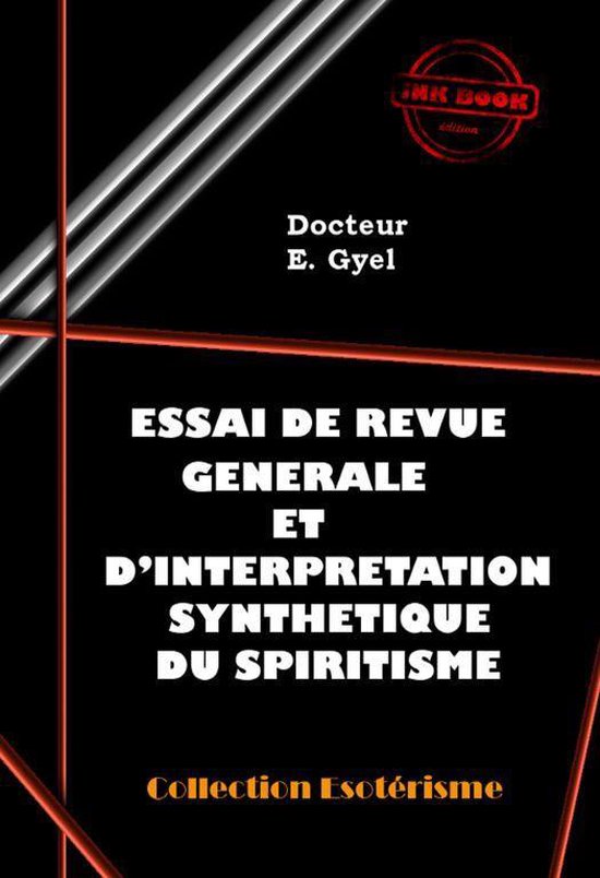 Littérature ésotérique - Essai de revue générale et d'interprétation ...