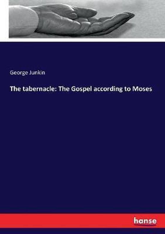The tabernacle | 9783337281601 | George Junkin | Boeken | bol.com
