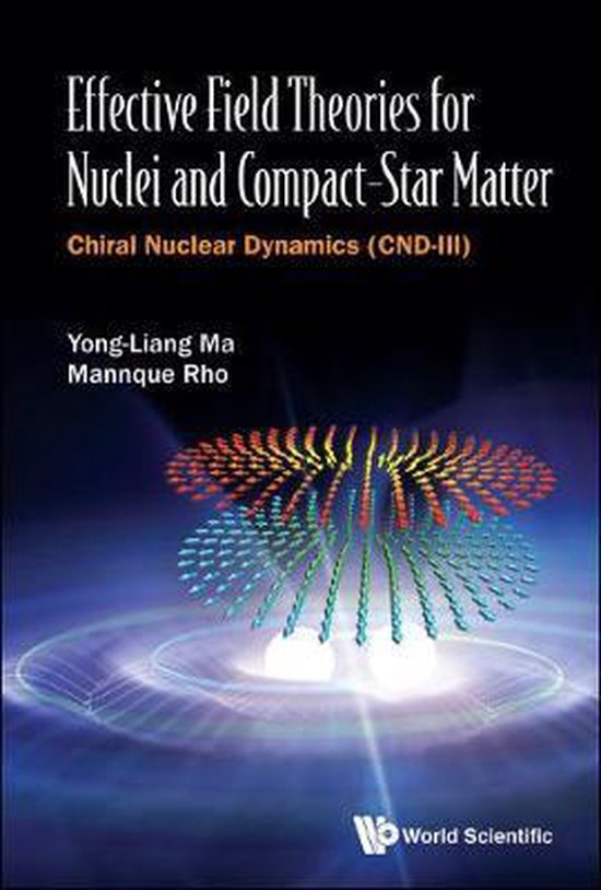 Effective Field Theories For Nuclei And Compact-star Matter: Chiral ...