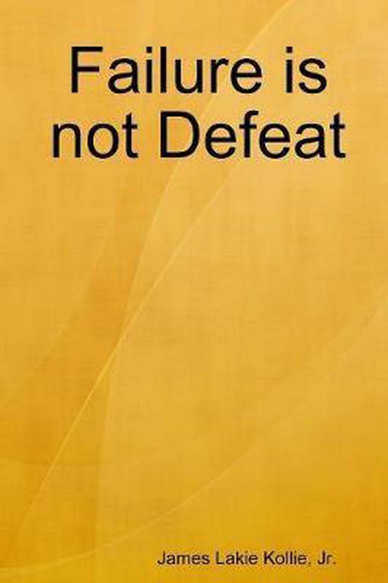 Failure is not Defeat, James Lakie Kollie | 9780359657810 | Boeken | bol