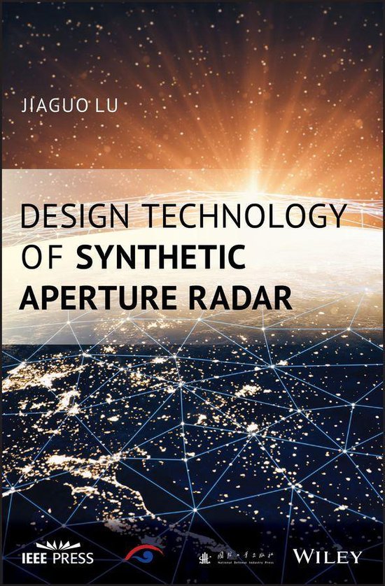 IEEE Press - Design Technology of Synthetic Aperture Radar (ebook), Jiaguo Lu |... | bol