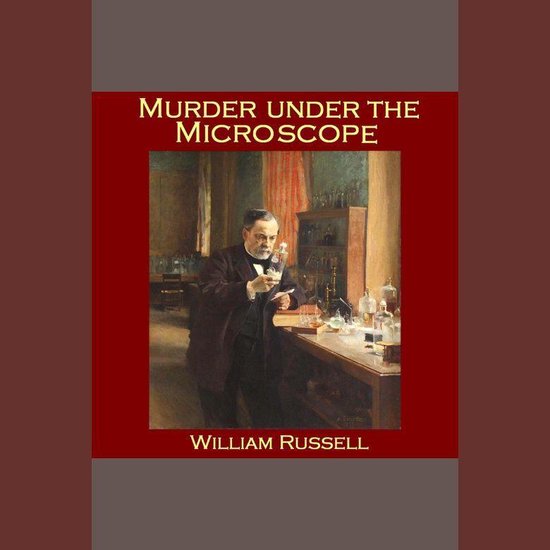 Murder under the Microscope, William Russell | 9781467669580 | Boeken ...
