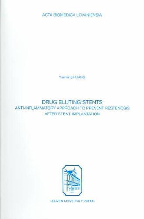 Drug Eluting Stents, Yanming Huang | 9789058673275 | Boeken | bol