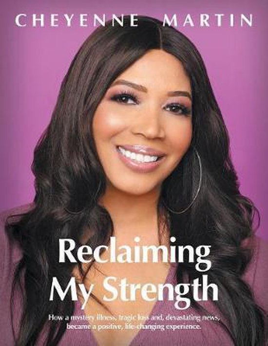 Reclaiming My Strength, Cheyenne Martin | 9781728309675 | Boeken | bol.com