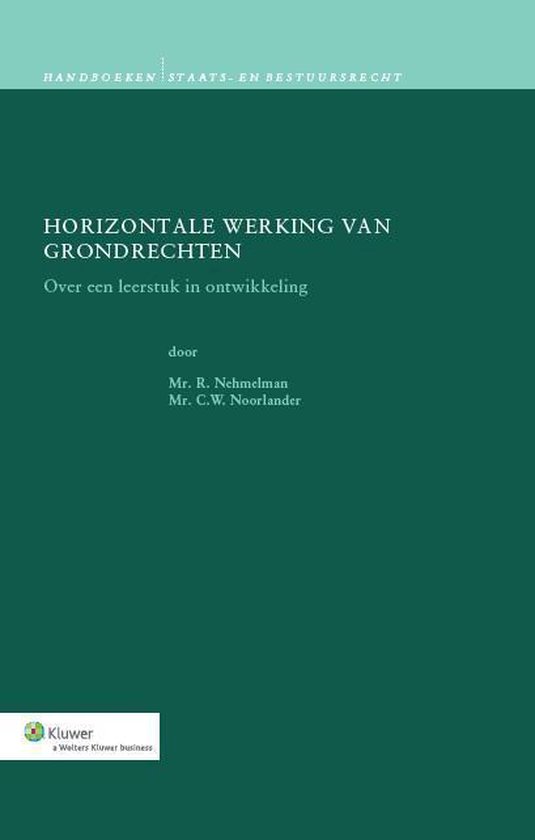 Handboeken staats- en bestuursrecht - Horizontale werking van ...