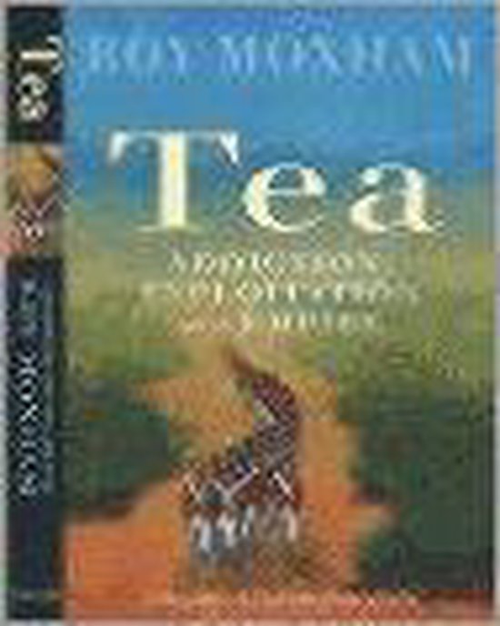 TEA, Roy Moxham | 9781841195698 | Boeken | bol.com