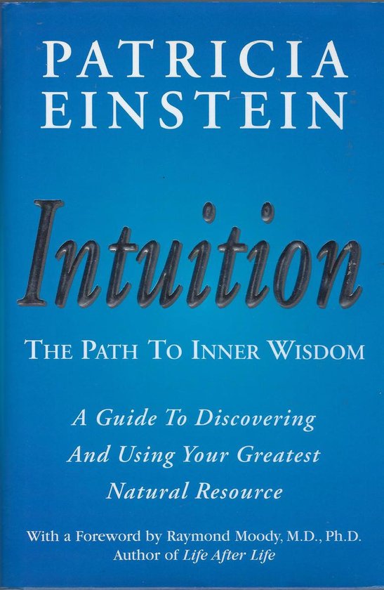 Intuition - The Path to Inner Wisdom, Patricia Einstein | 9781862041363 ...