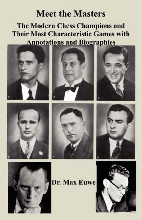 Meet the Masters The Modern Chess Champions and Their Most ...
