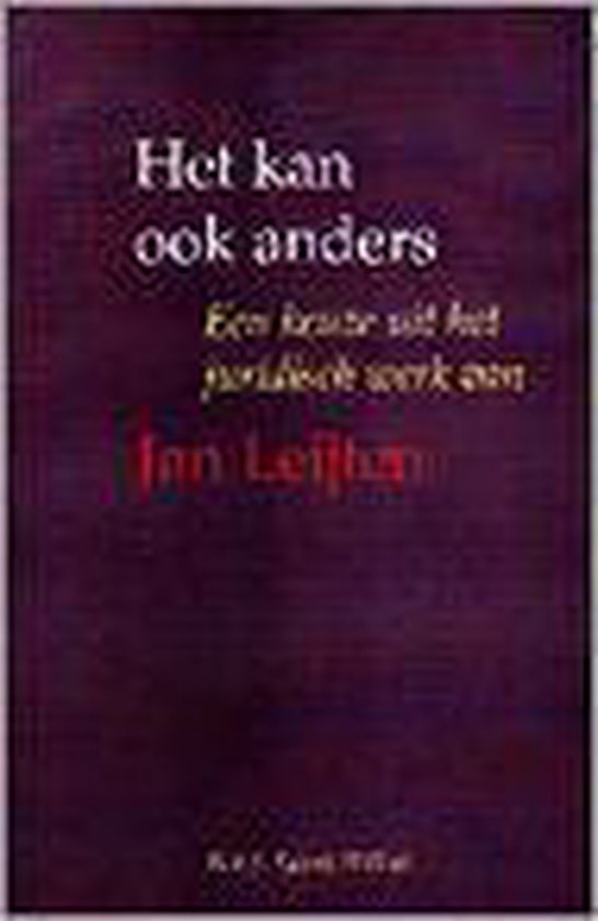 Het kan ook anders, Jan Leijten | 9789027145031 | Boeken | bol