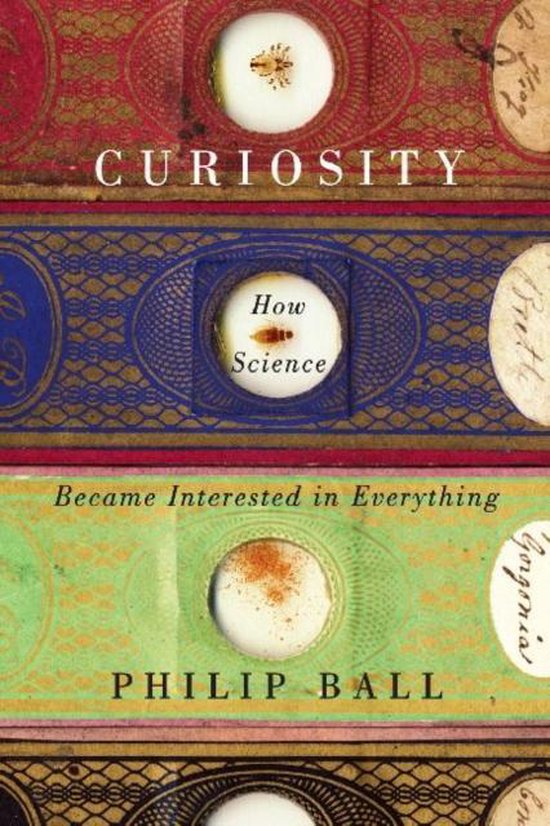 Curiosity, Philip Ball | 9780226045795 | Boeken | bol