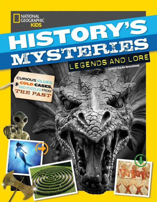 Legends and Lore Historys Mysteries, National Geographic Kids ...