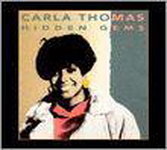Hidden Gems, Carla Thomas | CD (album) | Muziek | bol.com