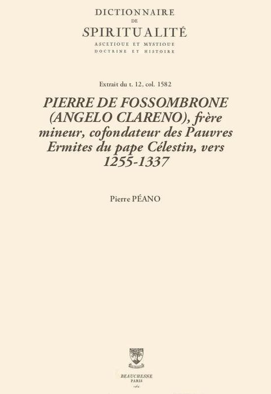 PIERRE DE FOSSOMBRONE (ANGELO CLARENO), frère mineur, cofondateur des ...