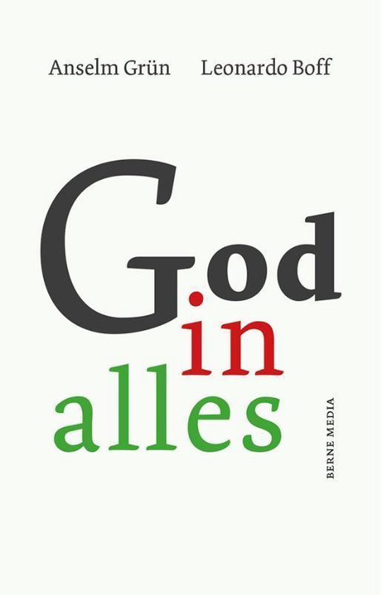 God in alles, Anselm Grün | 9789089722805 | Boeken | bol.com
