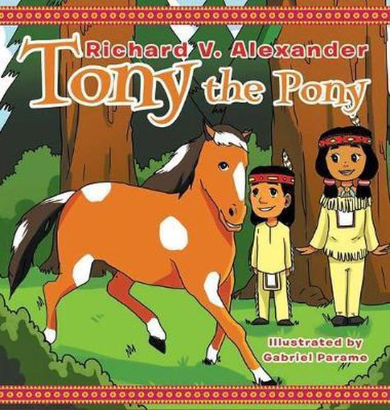 Tony the Pony, Richard V Alexander | 9781950073108 | Boeken | bol