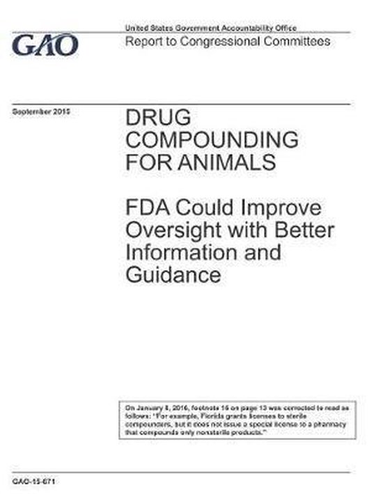 Drug Compounding for Animals, U S Government Accountability Offi Gao ...